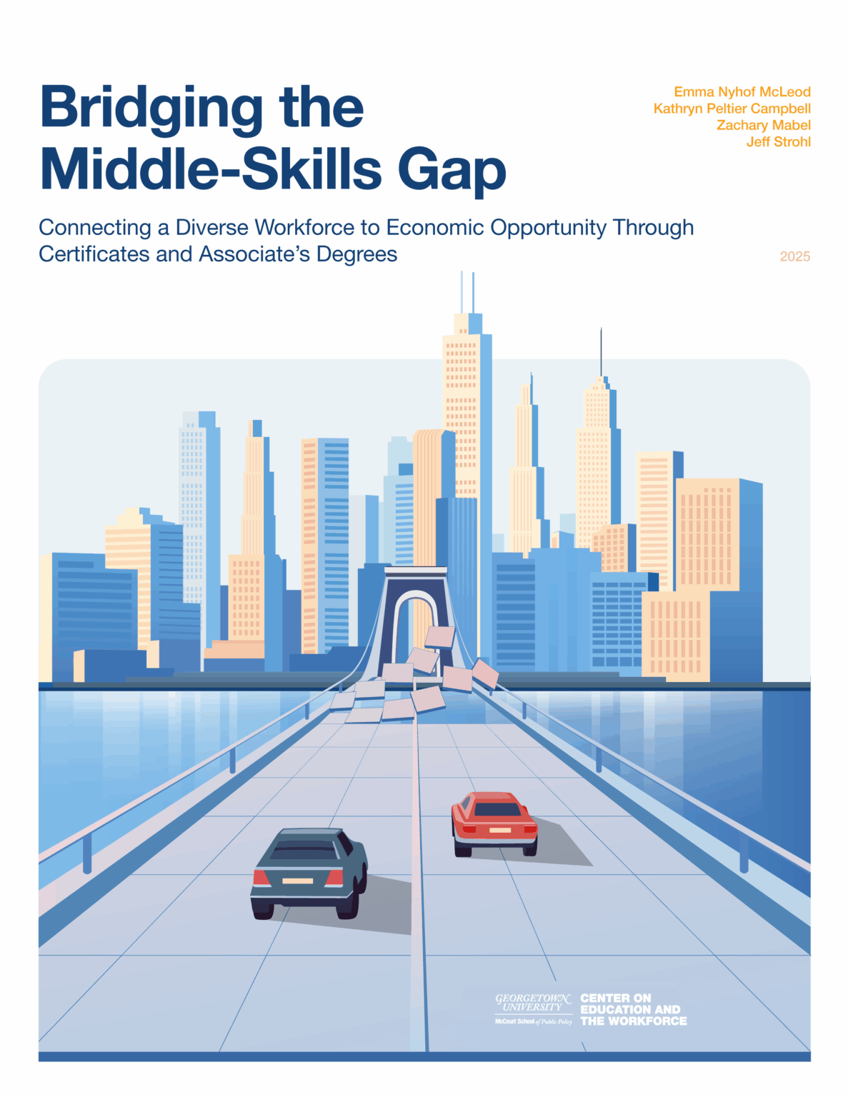 Bridging the Middle-Skills Gap: Connecting a Diverse Workforce to Economic Opportunity Through ...